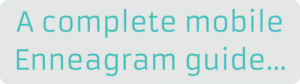 EnneaApp – A complete mobile Enneagram reference system.